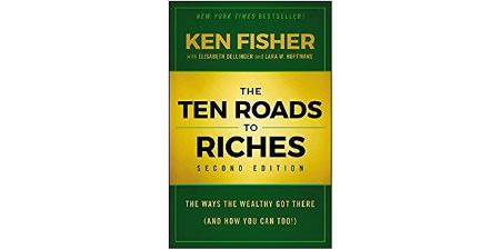 Ken Fisher | Author | The Ten Roads to Riches